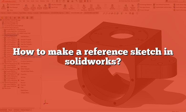 How to make a reference sketch in solidworks? - CADdikt