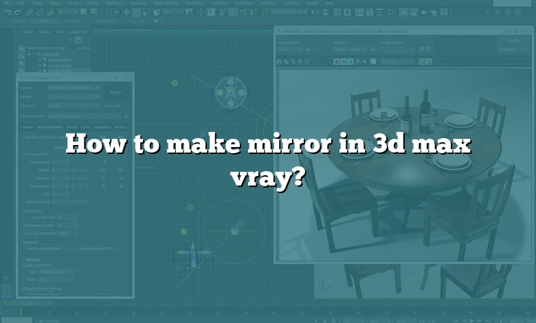 How to make mirror in 3d max vray? - CADdikt
