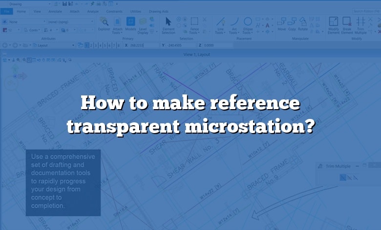 How to make reference transparent microstation? - CADdikt