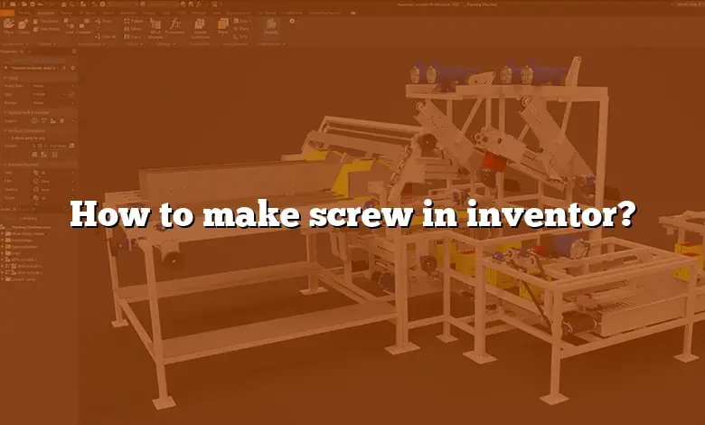 How to make screw in inventor? - CADdikt