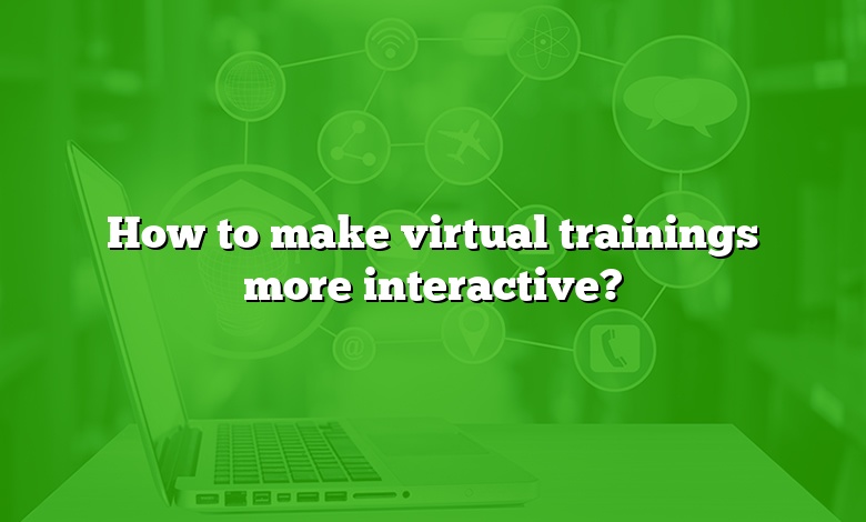 How to make virtual trainings more interactive? - CADdikt