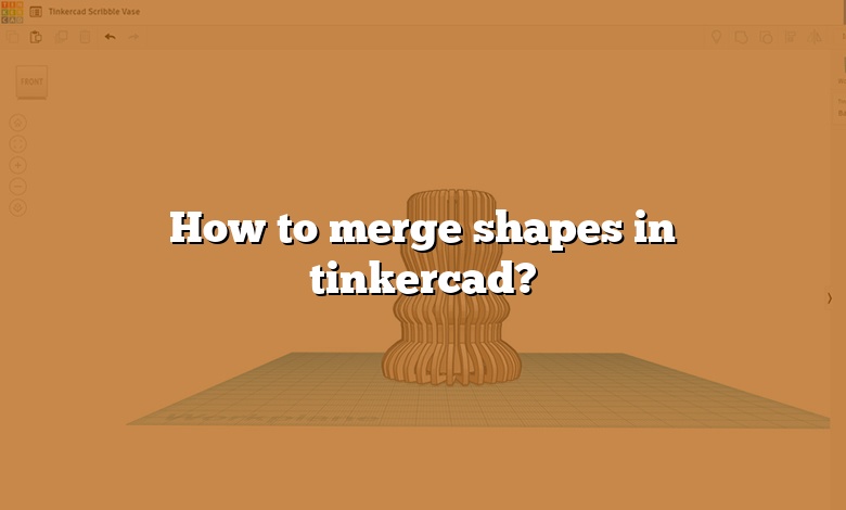 How to merge shapes in tinkercad? - CADdikt