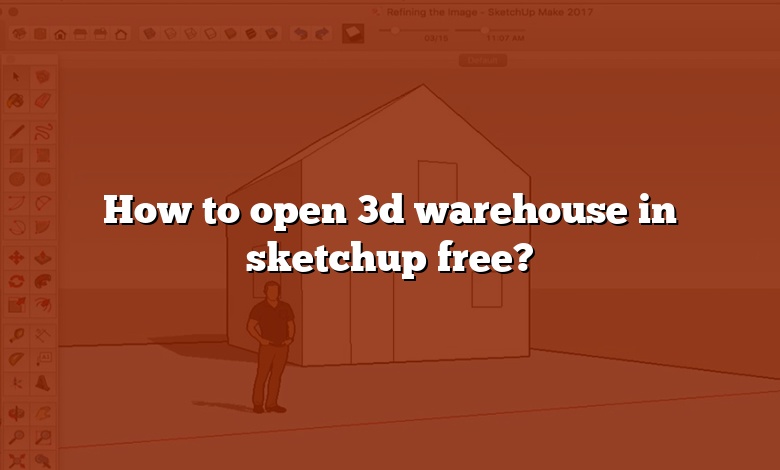 How to open 3d warehouse in sketchup free? - CADdikt