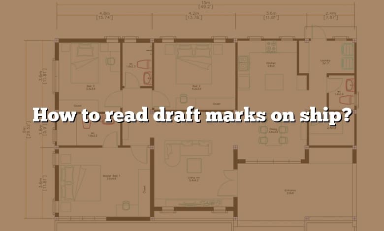 How to read draft marks on ship? - CADdikt
