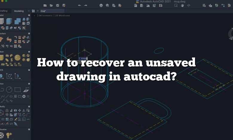 How to recover an unsaved drawing in autocad? - CADdikt