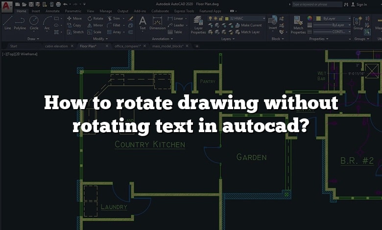 How to rotate drawing without rotating text in autocad? - CADdikt