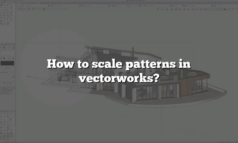How to scale patterns in vectorworks? - CADdikt