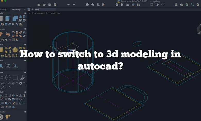 How to switch to 3d modeling in autocad? - CADdikt