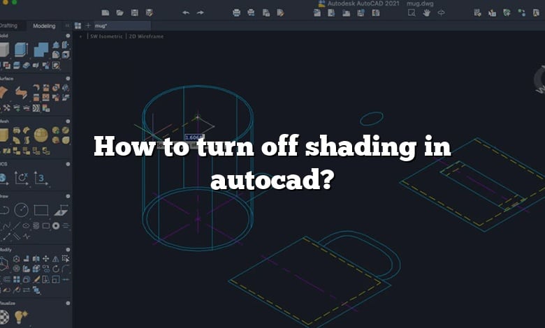 How to turn off shading in autocad? - CADdikt