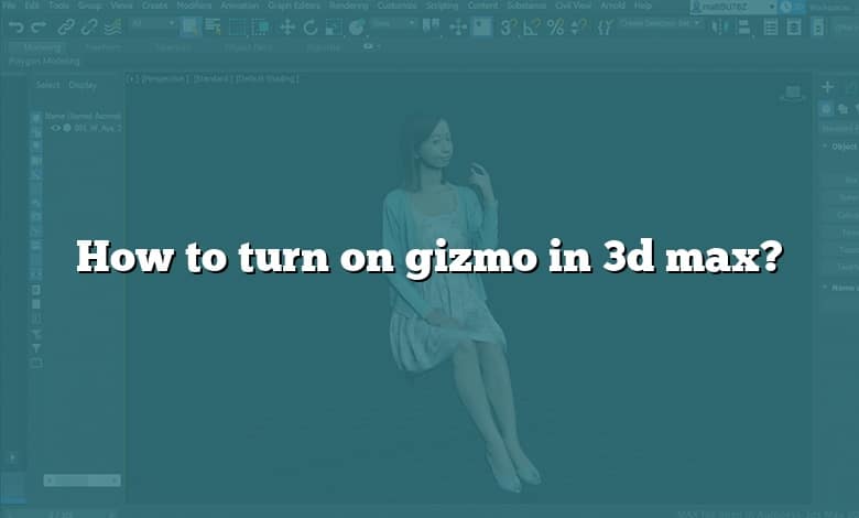 How to turn on gizmo in 3d max? - CADdikt