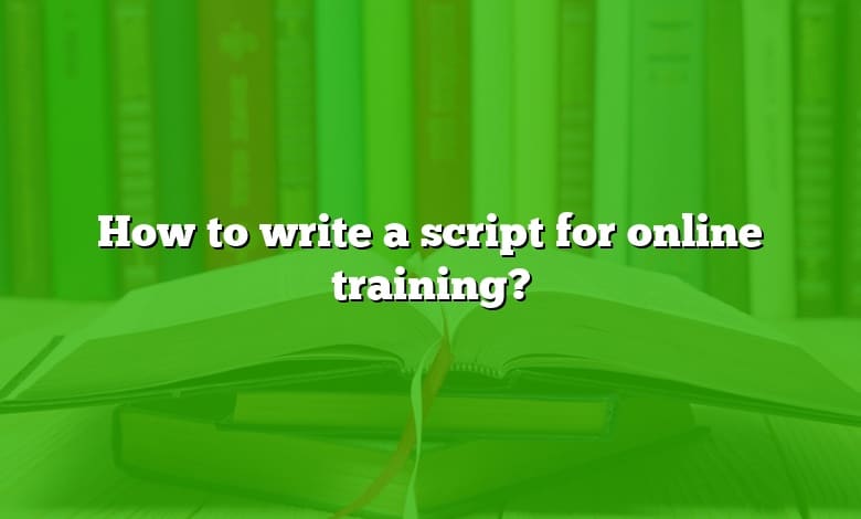 How to write a script for online training? - CADdikt