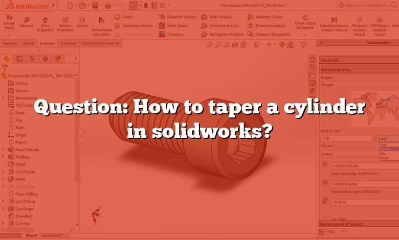 Question: How to taper a cylinder in solidworks? - CADdikt