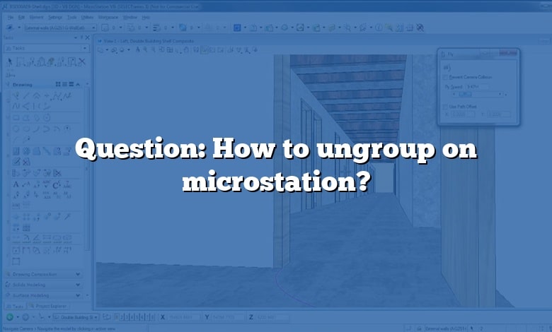 Question: How to ungroup on microstation? - CADdikt