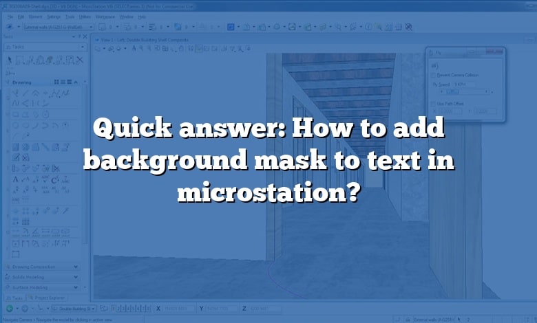 Quick answer: How to add background mask to text in microstation? - CADdikt