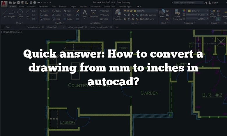 Quick answer: How to convert a drawing from mm to inches in autocad? - CADdikt