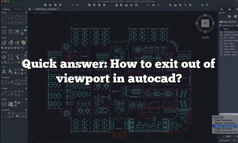 Quick answer: How to exit out of viewport in autocad? - CADdikt