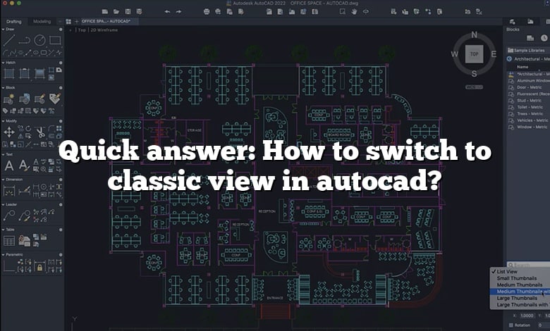 Quick answer: How to switch to classic view in autocad? - CADdikt