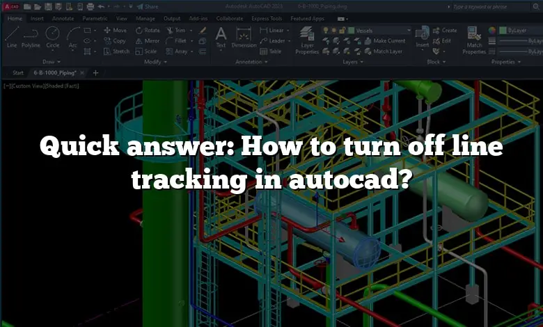 Quick answer: How to turn off line tracking in autocad? - CADdikt