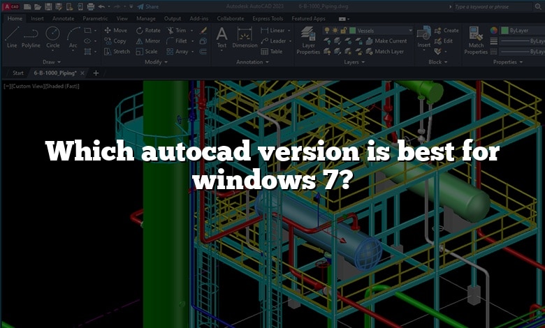 Which autocad version is best for windows 7? - CADdikt