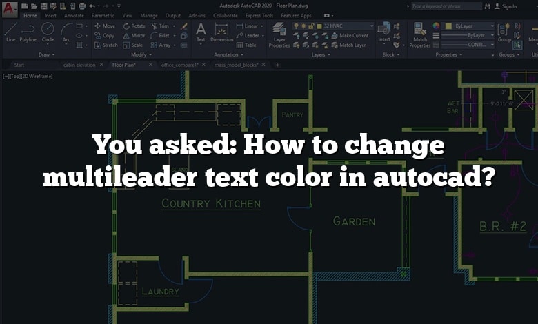 You asked: How to change multileader text color in autocad? - CADdikt