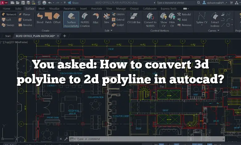 You asked: How to convert 3d polyline to 2d polyline in autocad? - CADdikt
