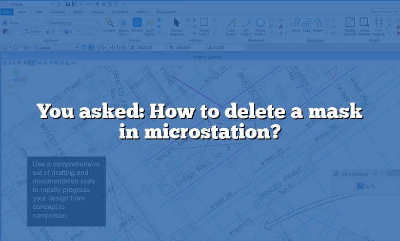 You asked: How to delete a mask in microstation? - CADdikt