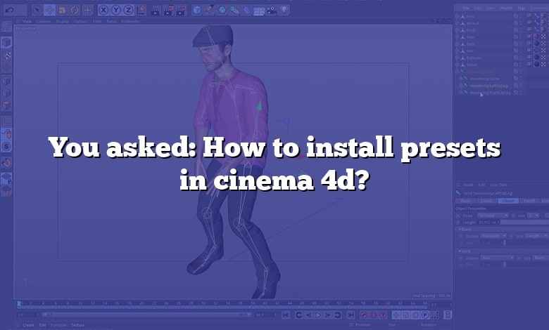 You asked: How to install presets in cinema 4d? - CADdikt