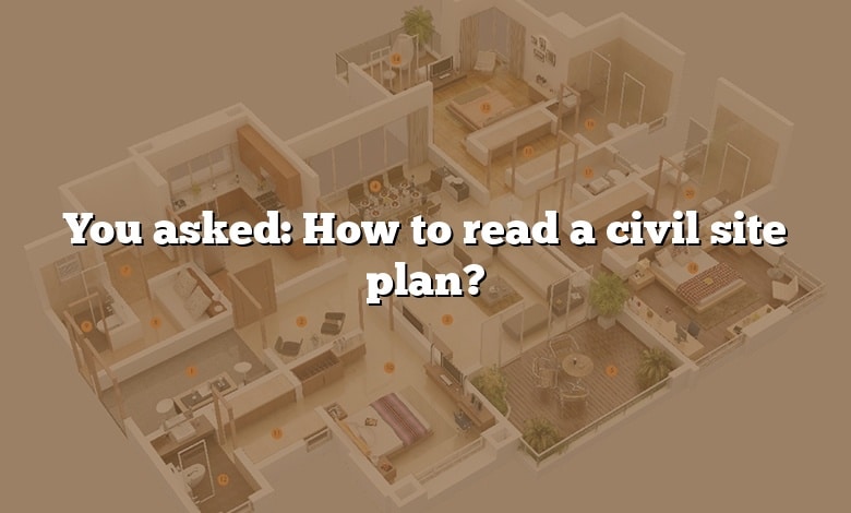 You asked: How to read a civil site plan? - CADdikt