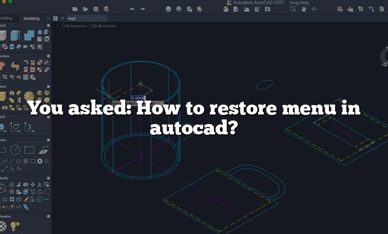 You asked: How to restore menu in autocad? - CADdikt