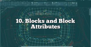 10. Blocks and Block Attributes - CADdikt