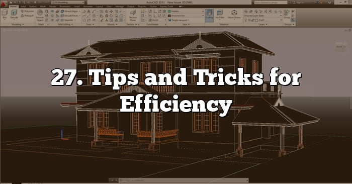 27. Tips and Tricks for Efficiency - CADdikt