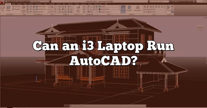 Can an i3 Laptop Run AutoCAD? - CADdikt