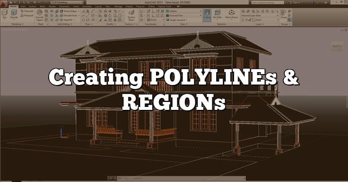 Creating POLYLINEs & REGIONs - CADdikt