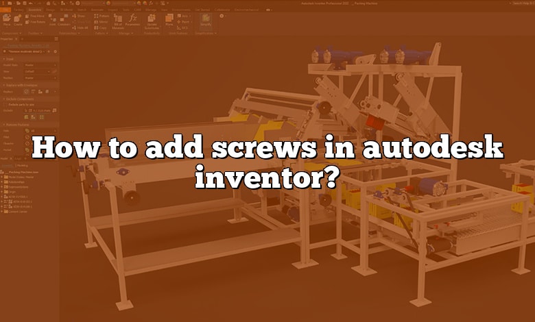How to add screws in autodesk inventor? - CADdikt