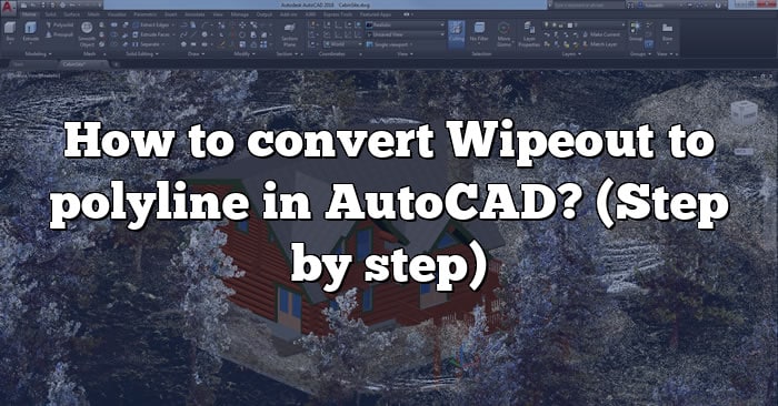 How to convert Wipeout to polyline in AutoCAD? (Step by step) - CADdikt