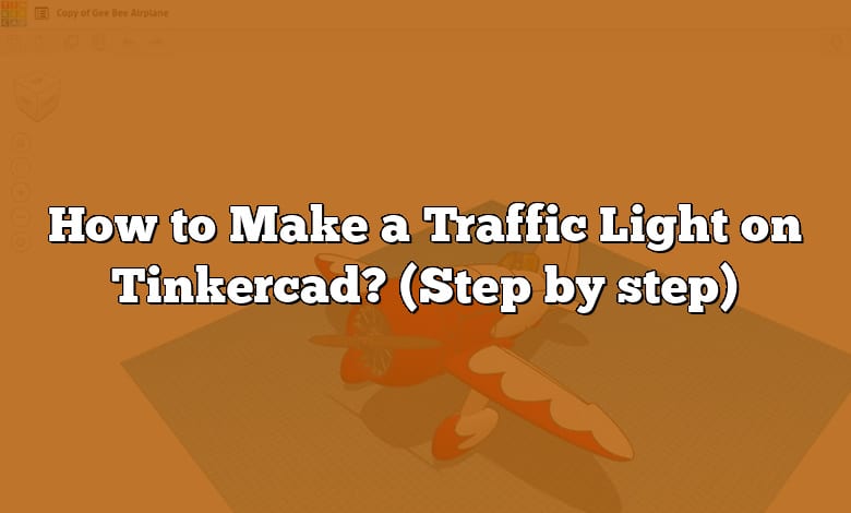 How to Make a Traffic Light on Tinkercad? (Step by step) - CADdikt